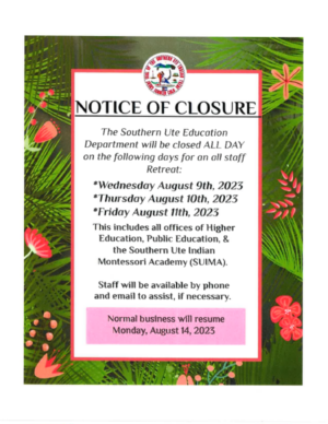 Education Dept Closure notice – Southern Ute Indian Tribe
