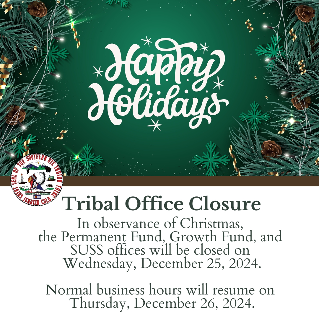 SUIT Office Closure 12252024 – Southern Ute Indian Tribe