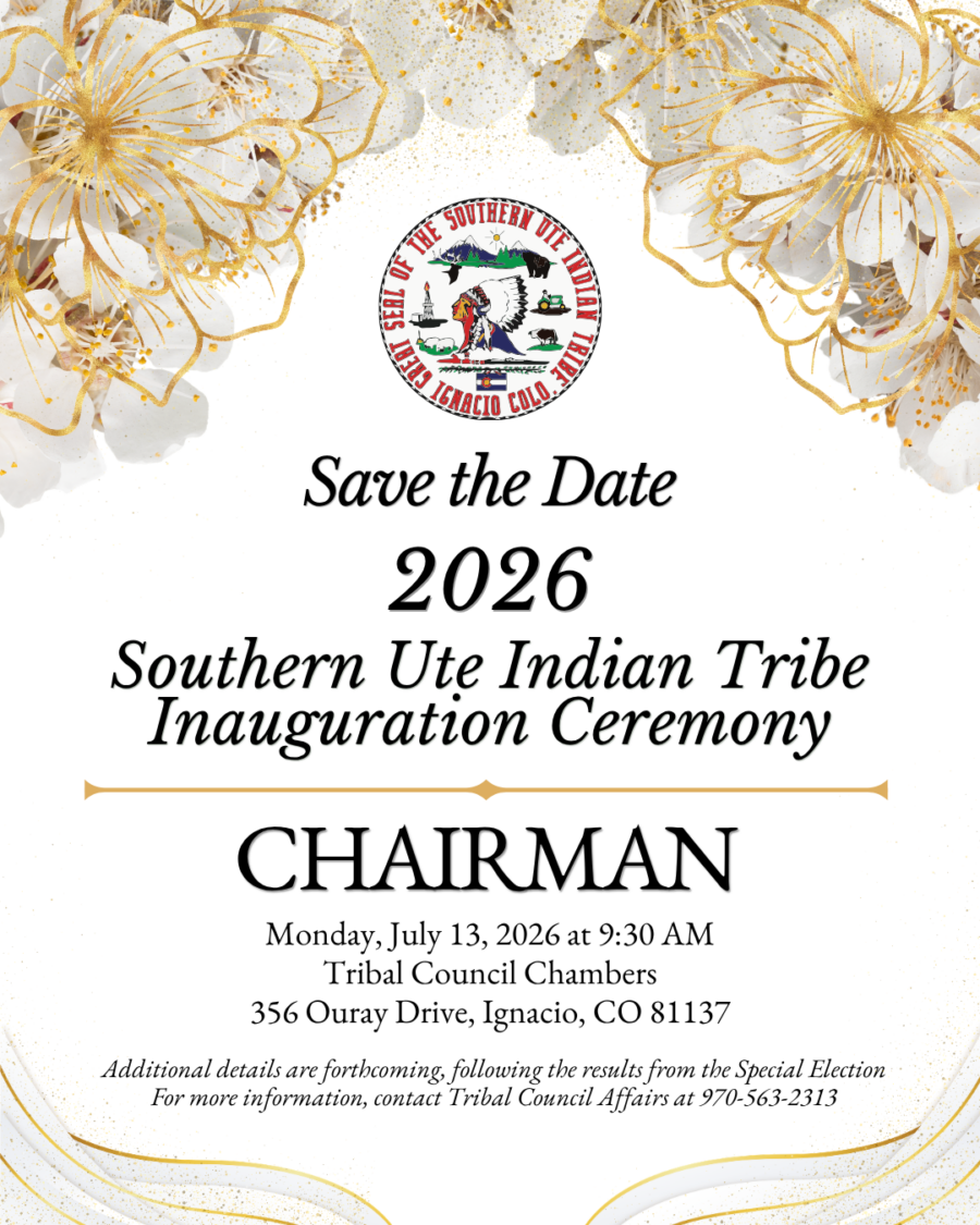 Save the Date: Inauguration Ceremony – Southern Ute Indian Tribe